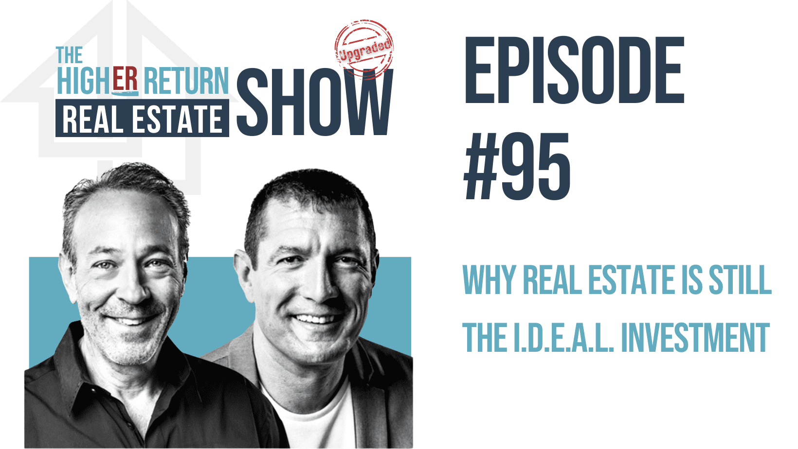 Why Real Estate is Still the I.D.E.A.L. Investment
